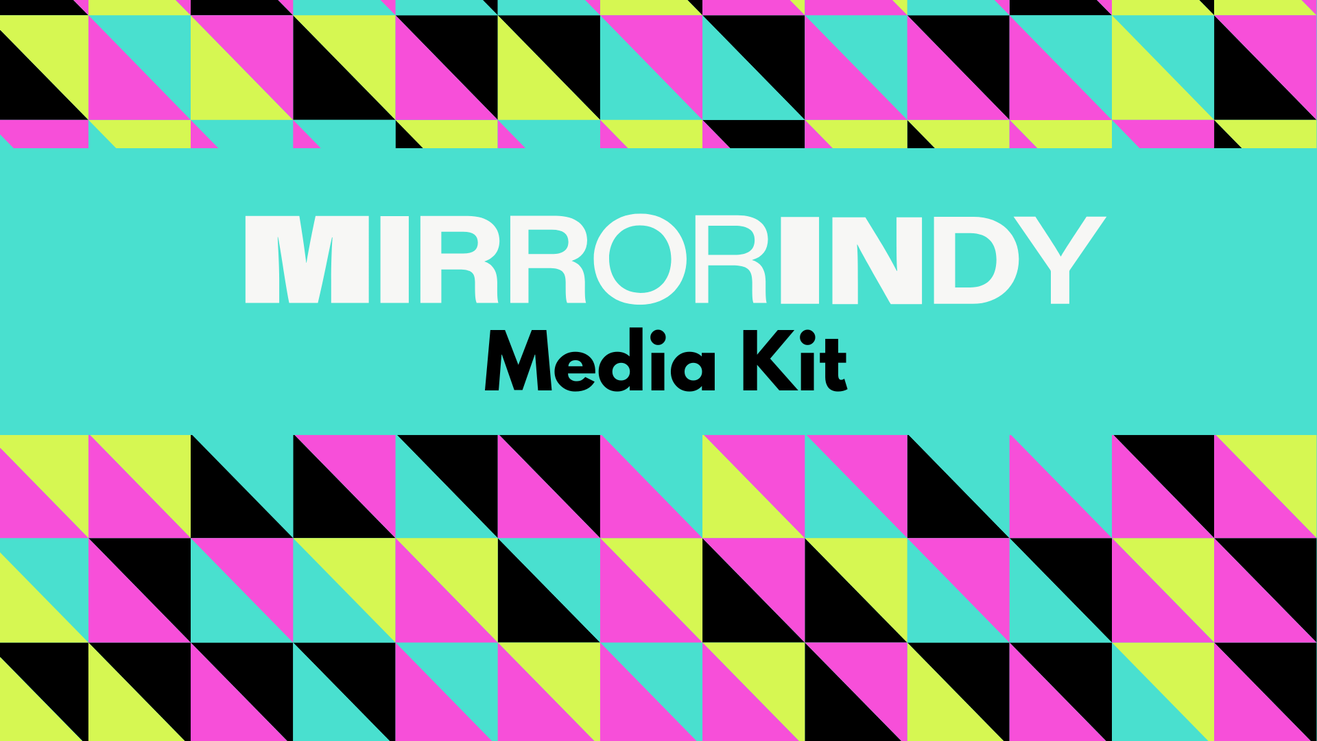 Media Kit - Mirror Indy